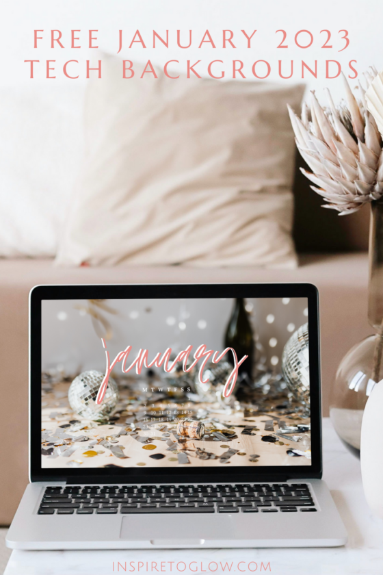 Free January 2023 Tech Backgrounds - Inspire to Glow