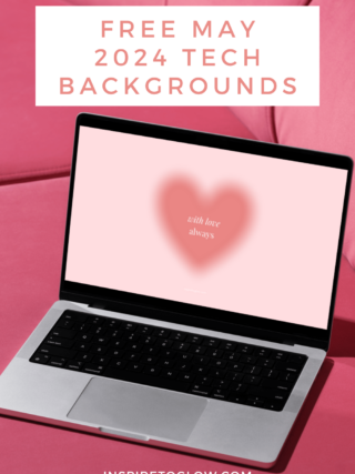 Free, downloadable May 2023 Tech Backgrounds - Inspire to Glow
